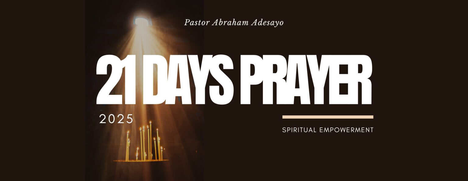 21 Days Prayer – Christian Fellowship For All Nations