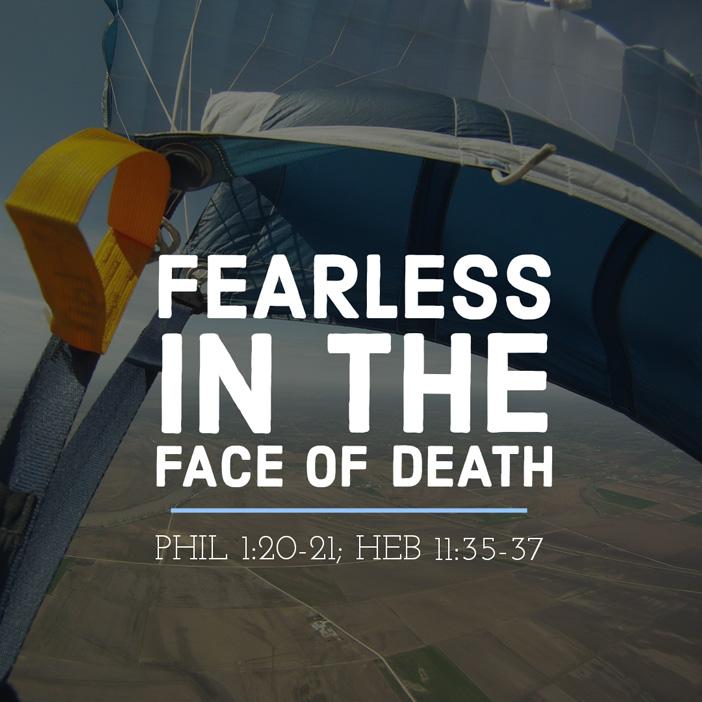 Fearless In The Face Of Death – Christian Fellowship For All Nations